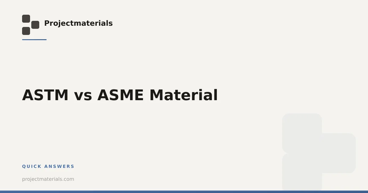 ASTM vs ASME Material | Projectmaterials