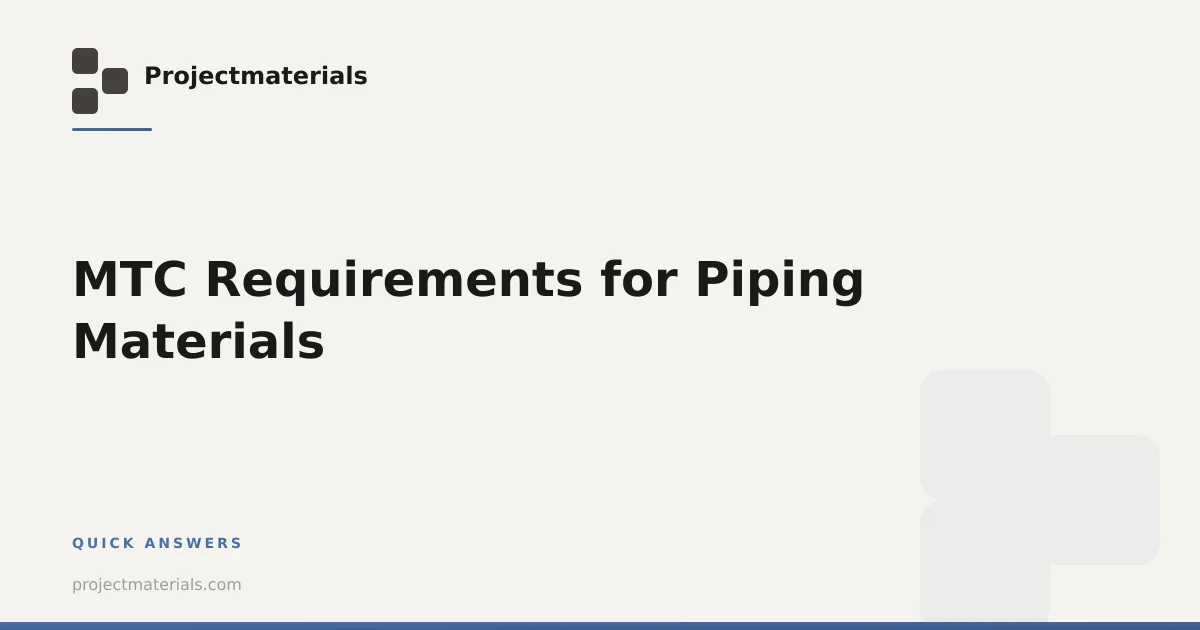 MTC Requirements for Piping Materials | Projectmaterials