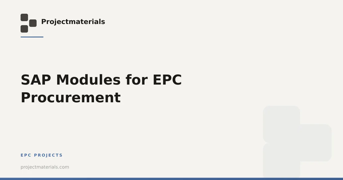 SAP Modules for EPC Procurement | Projectmaterials