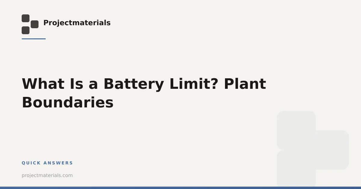What Is a Battery Limit? Plant Boundaries | Projectmaterials