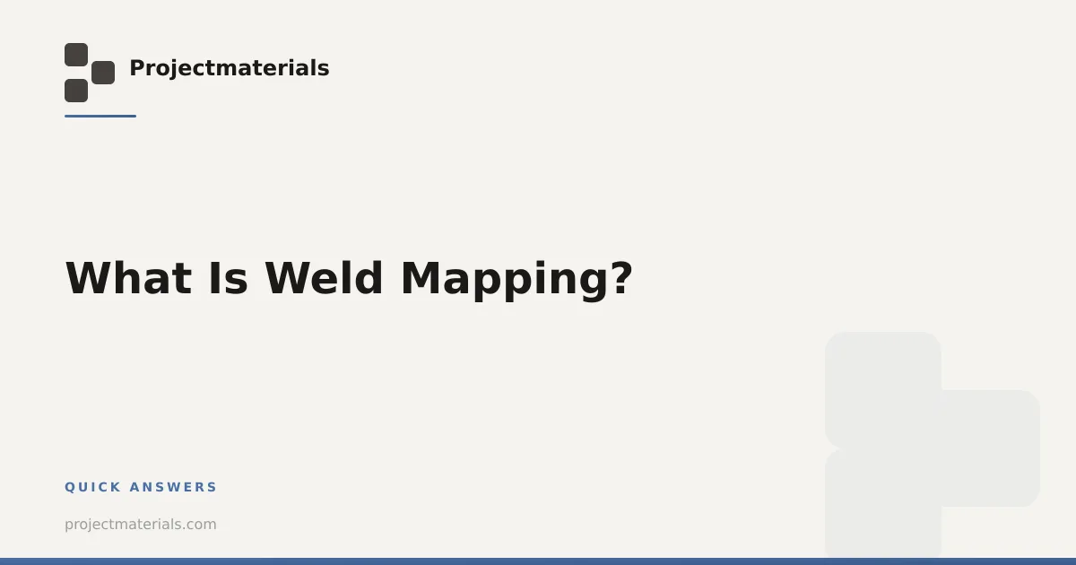 What Is Weld Mapping? | Projectmaterials